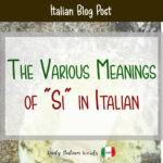 How many meanings does "si" have in Italian? - Daily Italian Words