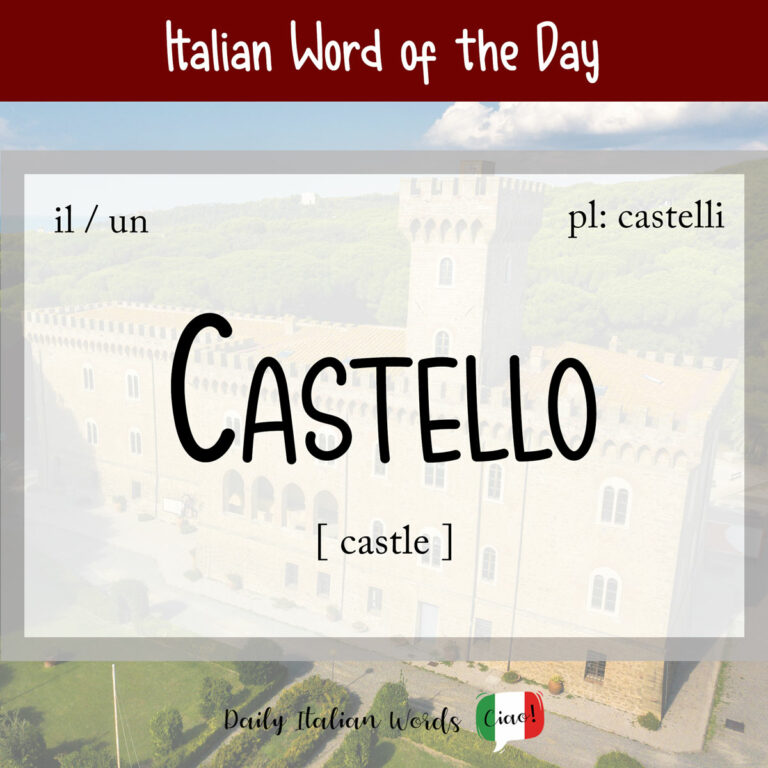 Italian Word of the Day: Castello (castle) - Daily Italian Words