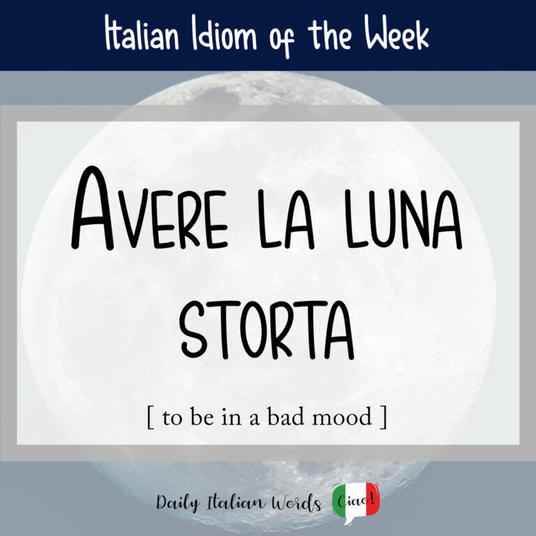 Italian Idiom of the Week: Avere la luna storta (to be in a bad mood ...