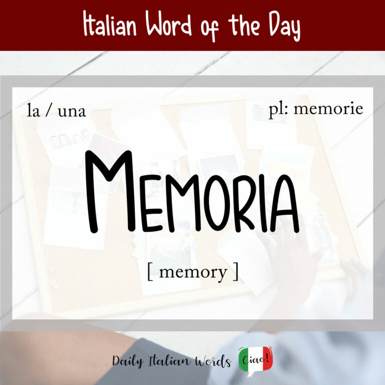 Italian Word of the Day: Memoria (memory) - Daily Italian Words