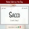 Italian Word of the Day: Sacco (sack / bag) - Daily Italian Words