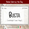 Italian Word of the Day: Busta (envelope / case / bag) - Daily Italian ...